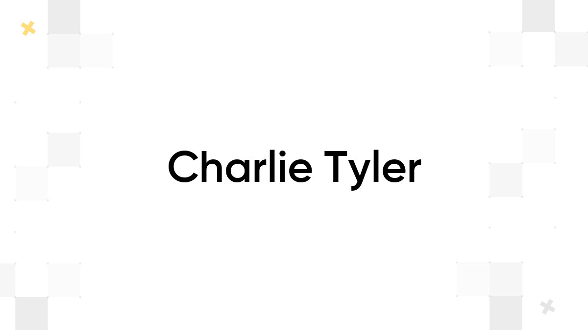 Charlie Tyler | Kommunity