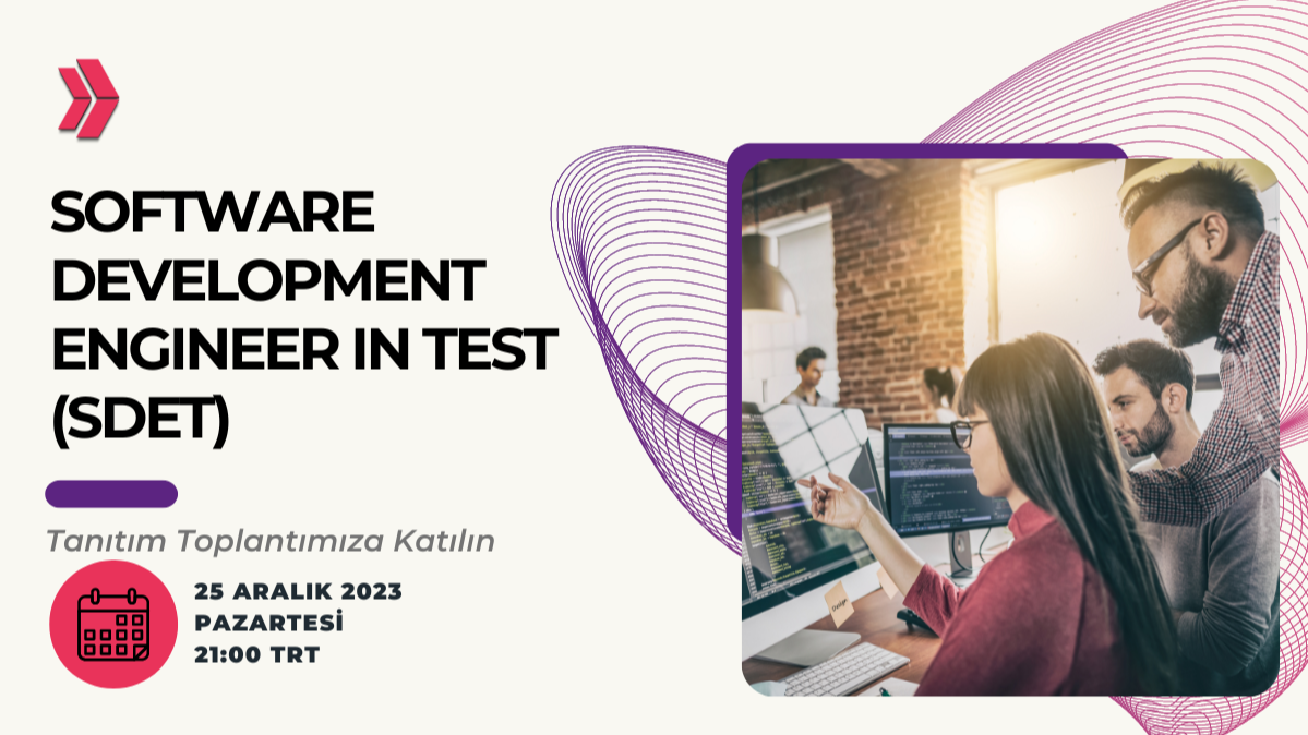 SDET/Q&A TESTER KURSU TANITIM TOPLANTISI: STAJ İMKANIYLA YENİ BİR ...