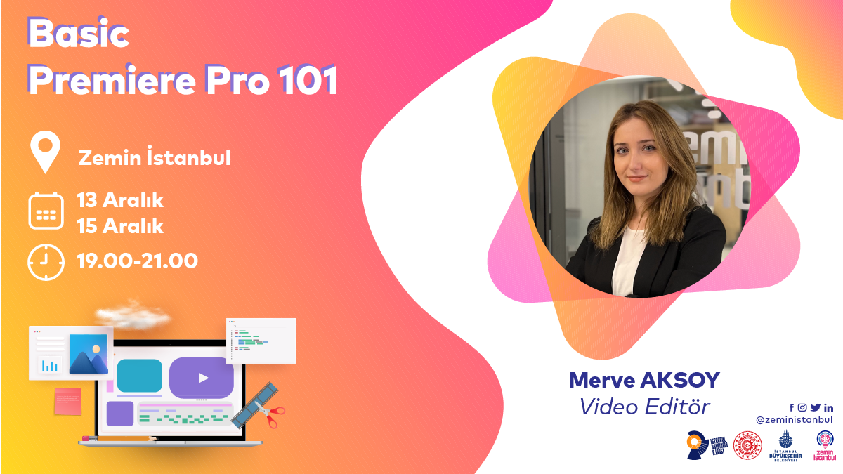 Basic Premier Pro 101 Eğitimi | Konum: Zemin İstanbul | Kommunity