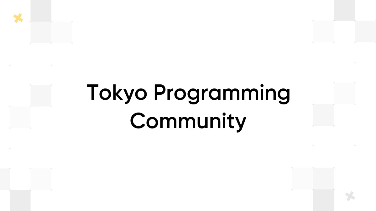 Tokyo Programming Community Kommunity